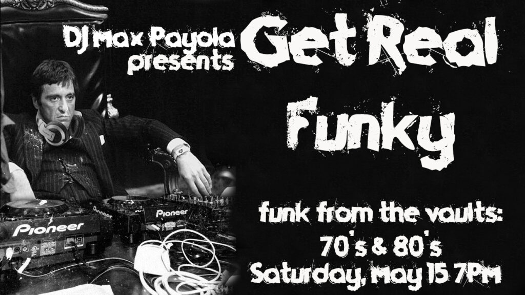 Get Real Funky: DJ Max Payola presents funk from the vaults of the 70's ...